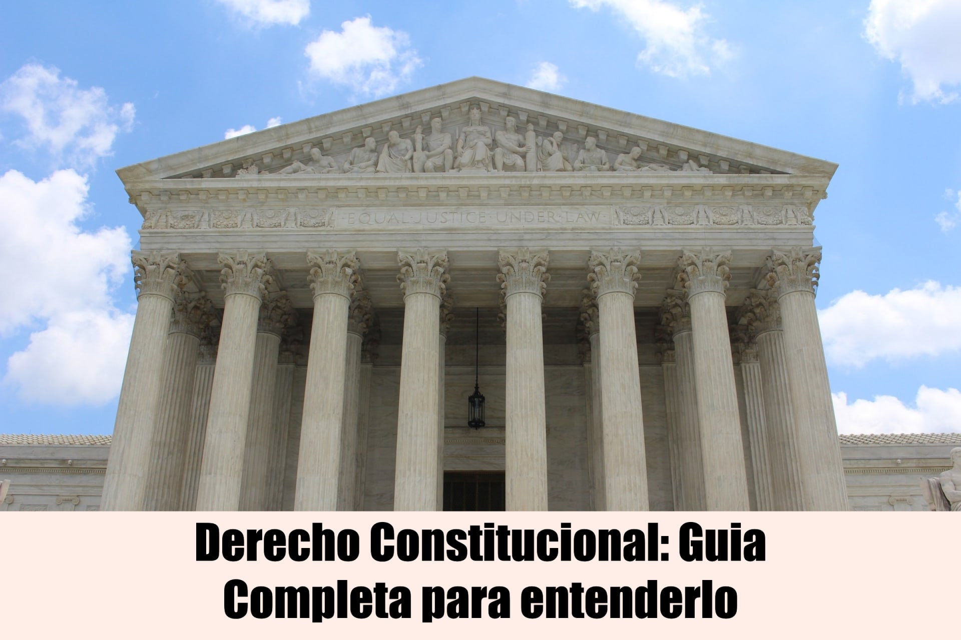 Derecho Constitucional: Concepto, Funcionamiento e Importancia 2025